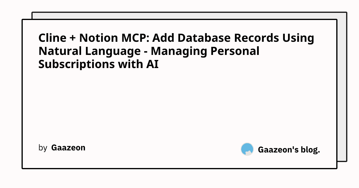 Cline + Notion MCP: Add Database Records Using Natural Language — Managing Personal ...